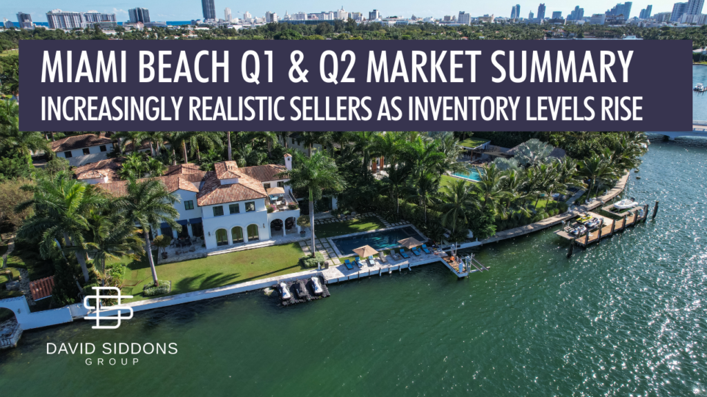 Our Q1 & Q2 2023 Miami Real Estate Market Reports David Siddons Group