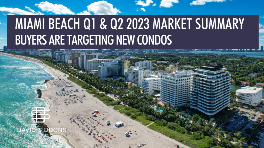 Our Q1 & Q2 2023 Miami Real Estate Market Reports David Siddons Group